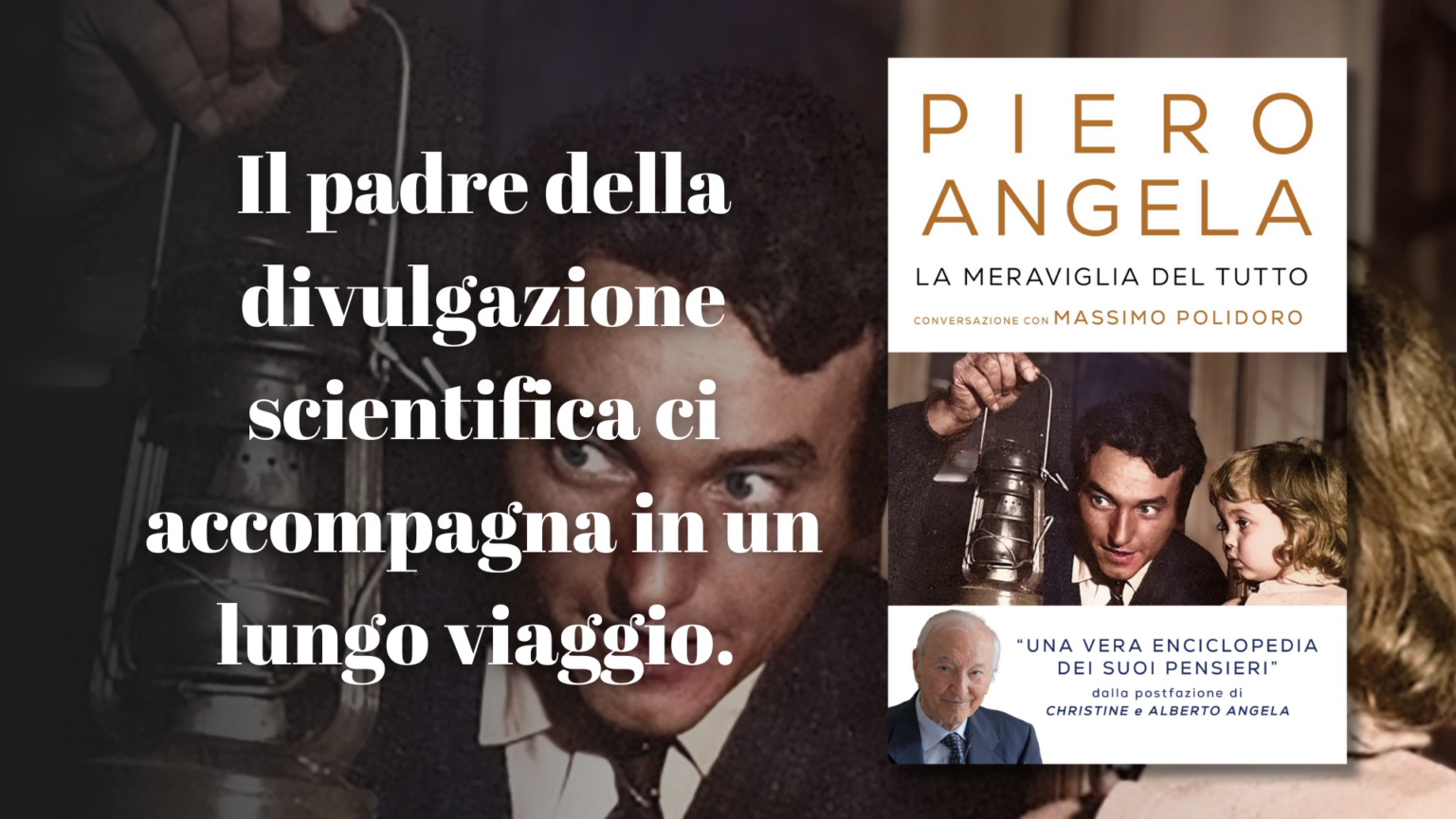LA MERAVIGLIA DEL TUTTO di Piero Angela e Massimo Polidoro: recensione ...
