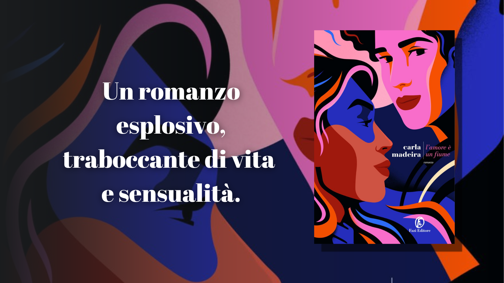 L'AMORE È UN FIUME di Carla Madeira: recensione