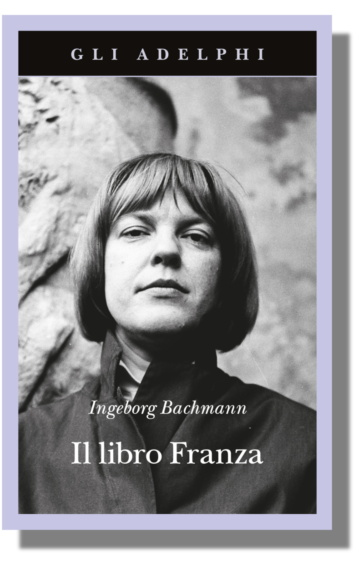 IL LIBRO FRANZA di Ingeborg Bachmann: recensione | NerdPool
