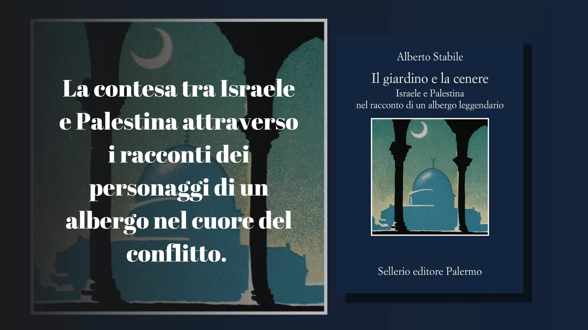 IL GIARDINO E LA CENERE - ISRAELE E PALESTINA NEL RACCONTO DI UN ...