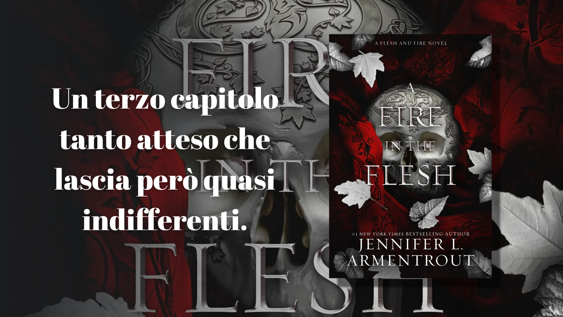 A FIRE IN THE FLESH - Un Fuoco nella carne di Jennifer L. Armentrout ...
