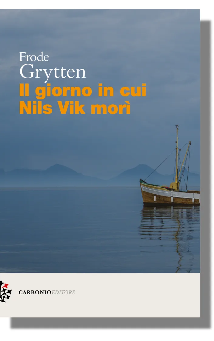 IL GIORNO IN CUI NILS VIK MORÌ di Frode Grytten: recensione | NerdPool